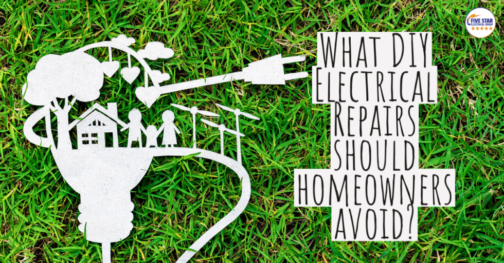 What DIY Electrical Repairs Should Homeowners Avoid? - Five Star Dayton ...